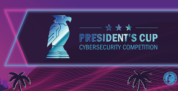 The 2021 President’s Cup Cybersecurity Competition Finals - CSIAC