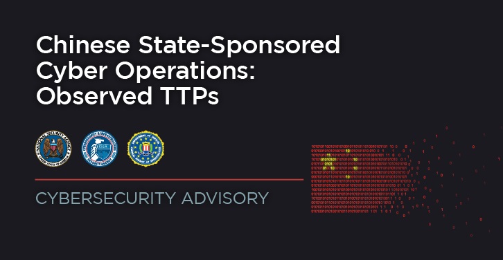 NSA, CISA, and FBI Detail Chinese State-Sponsored Actions, Mitigations ...